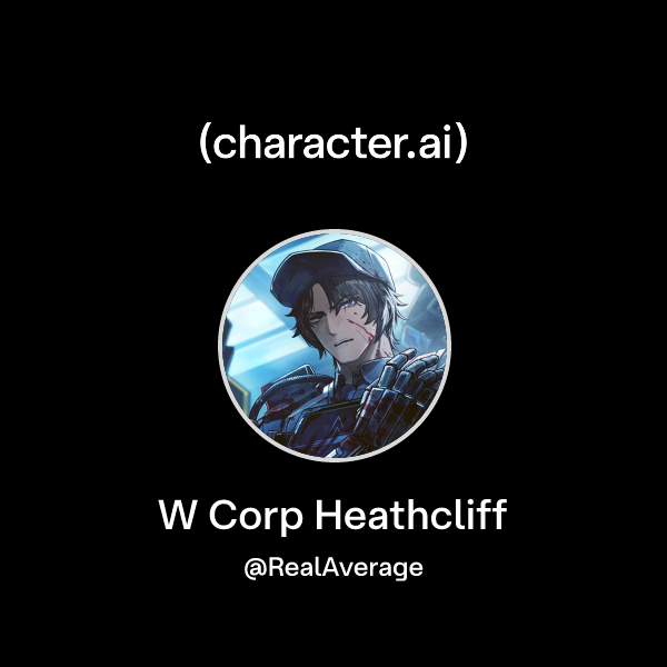 Chat with W Corp Heathcliff | character.ai | AI Chat, Reimagined–Your ...