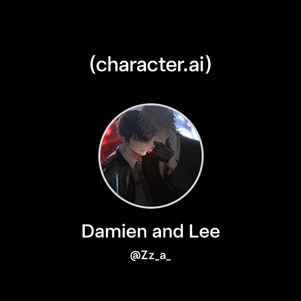 Chat with Damien and Lee | character.ai | Personalized AI for every moment of your day
