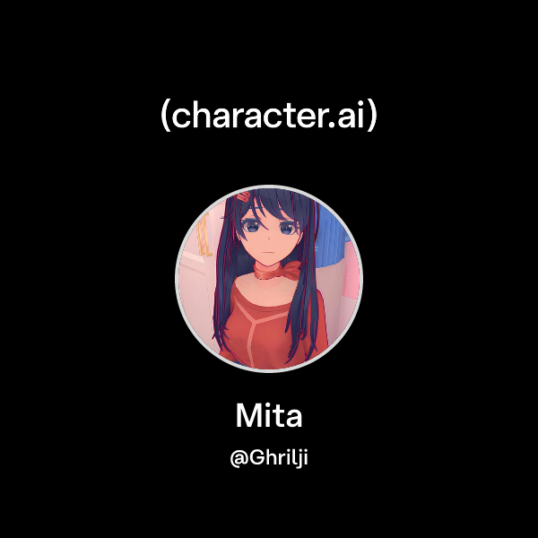 Chat with Mita | character.ai | AI Chat, Reimagined–Your Words. Your World.