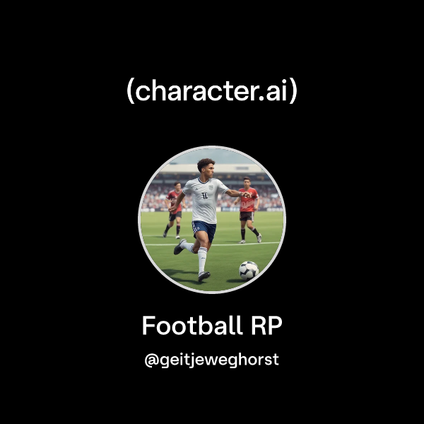 Chat with Football RP | character.ai | Personalized AI for every moment ...