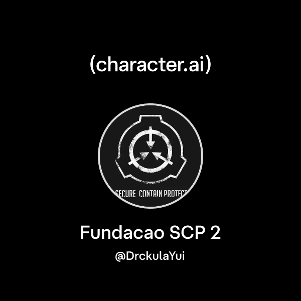 Chat with Fundacao SCP 2 | character.ai | AI Chat, Reimagined–Your ...