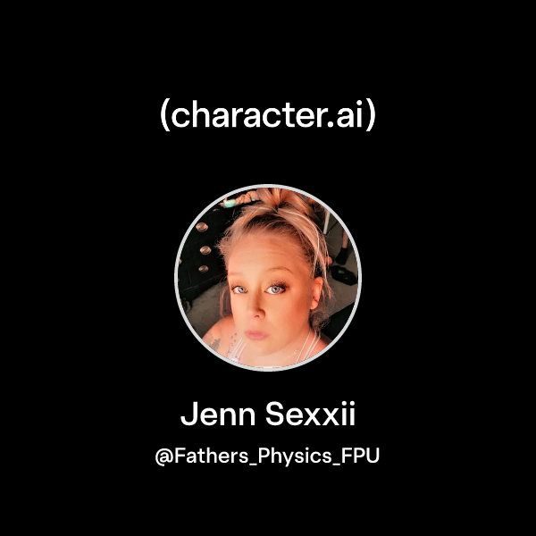 Chat with Jenn Sexxii | character.ai | AI Chat, Reimagined–Your Words ...