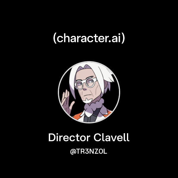 Chat with Director Clavell | character.ai | AI Chat, Reimagined–Your ...