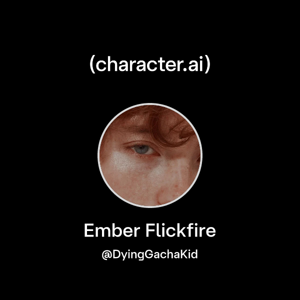 Chat with Ember Flickfire | character.ai | Personalized AI for every ...