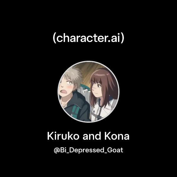Chat with Kiruko and Kona | character.ai | Personalized AI for every ...