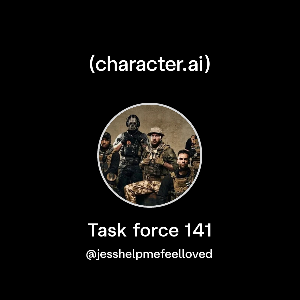 Chat with Task force 141 | character.ai | AI Chat, Reimagined–Your ...