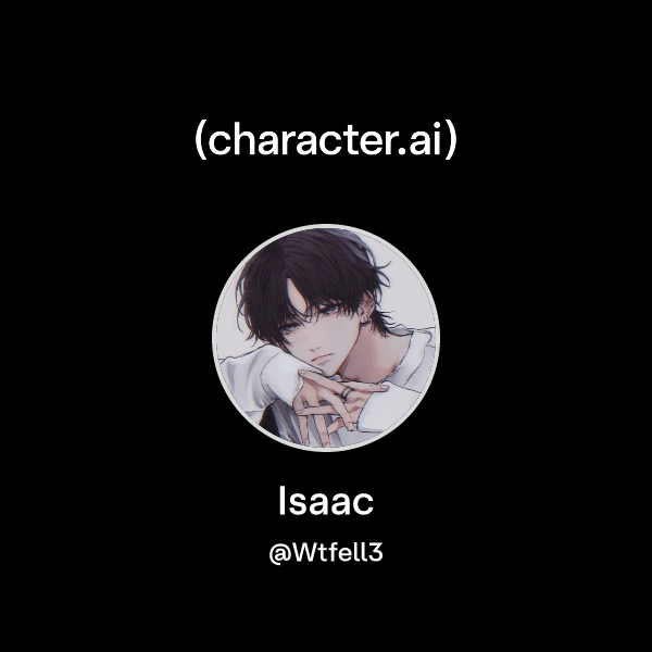 Chat with Isaac | character.ai | AI Chat, Reimagined–Your Words. Your World.