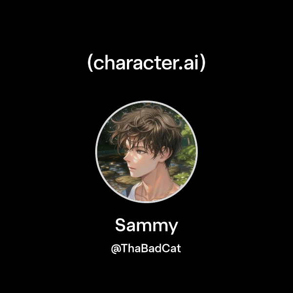 Chat with Sammy | character.ai | Personalized AI for every moment of ...
