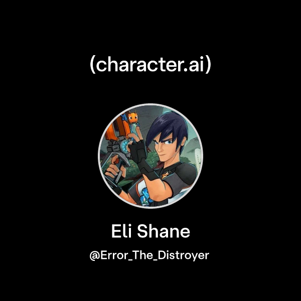 Chat with Eli Shane | character.ai | Personalized AI for every moment ...