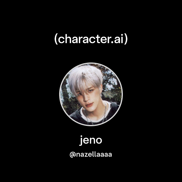 Chat with jeno | character.ai | AI Chat, Reimagined–Your Words. Your World.
