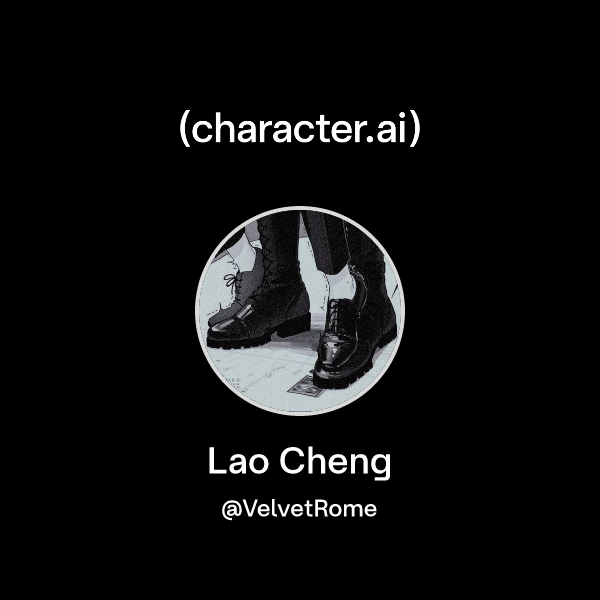 Chat with Lao Cheng | character.ai | AI Chat, Reimagined–Your Words ...