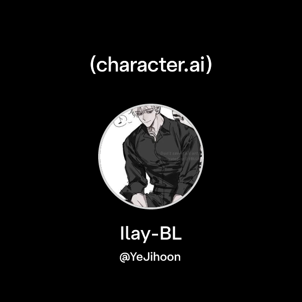 Chat with Ilay-BL | character.ai | AI Chat, Reimagined–Your Words. Your ...