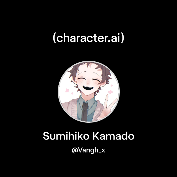 Chat with Sumihiko Kamado | character.ai | AI Chat, Reimagined–Your ...