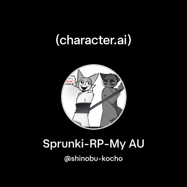 Chat with Sprunki-RP-My AU | character.ai | AI Chat, Reimagined–Your ...