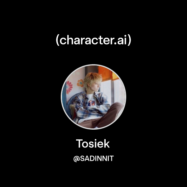 Chat with Tosiek | character.ai | AI Chat, Reimagined–Your Words. Your ...