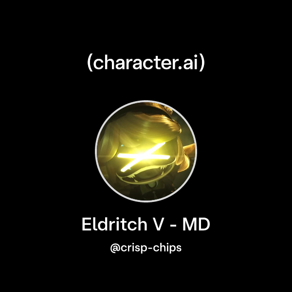 Chat with Eldritch V - MD | character.ai | AI Chat, Reimagined–Your ...