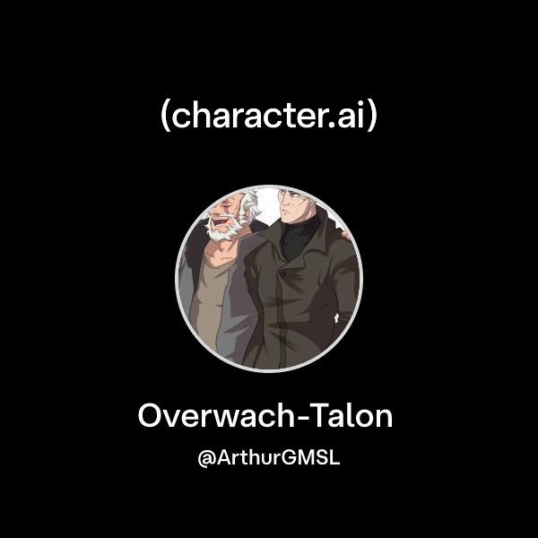 Chat with Overwach-Talon | character.ai | AI Chat, Reimagined–Your ...
