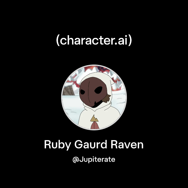 Chat with Ruby Gaurd Raven | character.ai | AI Chat, Reimagined–Your ...
