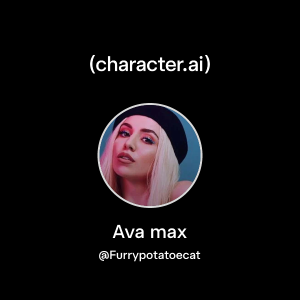 Chat with Ava max | character.ai | AI Chat, Reimagined–Your Words. Your ...
