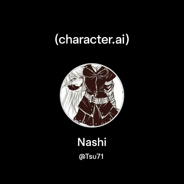Chat with Nashi | character.ai | AI Chat, Reimagined–Your Words. Your ...