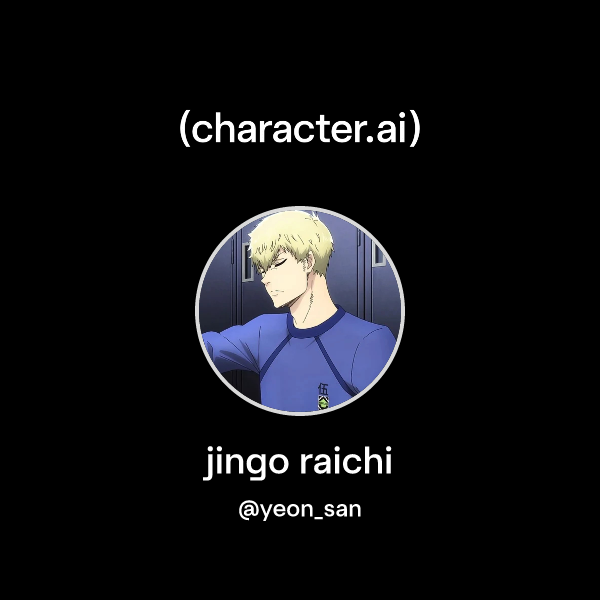 Chat with jingo raichi | character.ai | Personalized AI for every ...