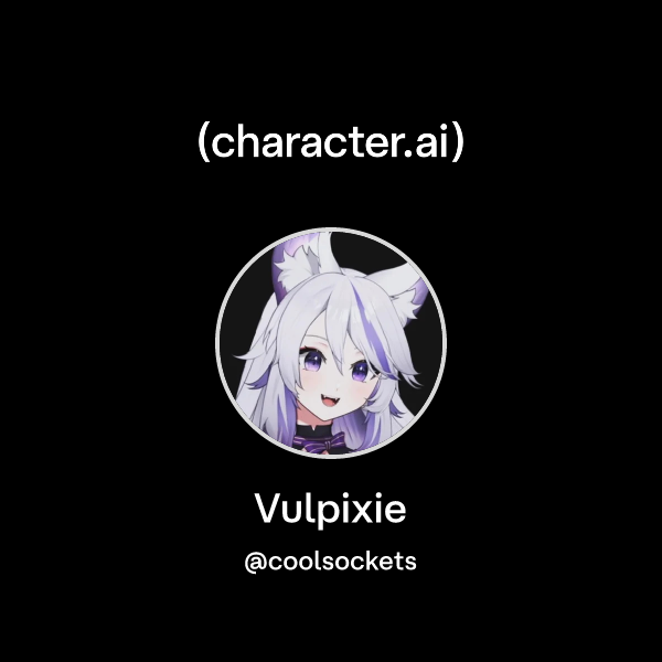 Chat with Vulpixie | character.ai | Personalized AI for every moment of ...