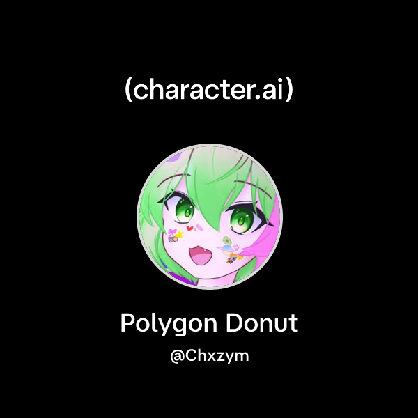 Chat with Polygon Donut | character.ai | AI Chat, Reimagined–Your Words ...