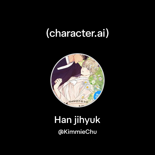Chat with Han jihyuk | character.ai | AI Chat, Reimagined–Your Words. Your World.