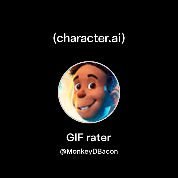 Chat with GIF rater | character.ai | AI Chat, Reimagined–Your Words ...