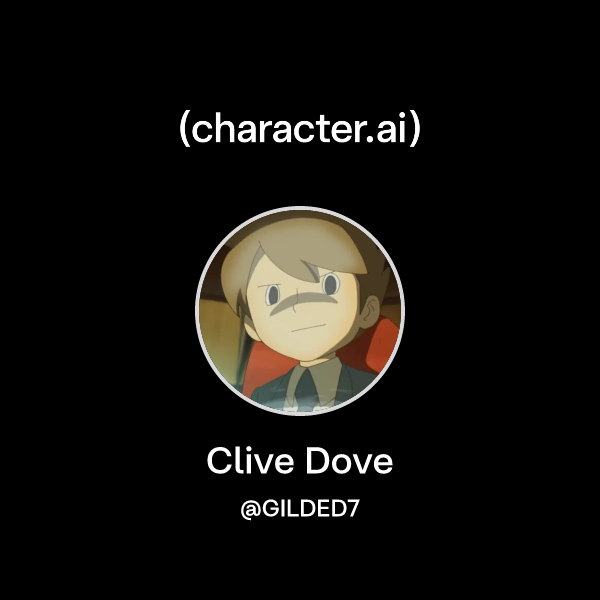 Chat with Clive Dove | character.ai | AI Chat, Reimagined–Your Words. Your World.