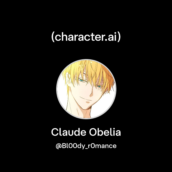 Chat with Claude Obelia | character.ai | AI Chat, Reimagined–Your Words. Your World.