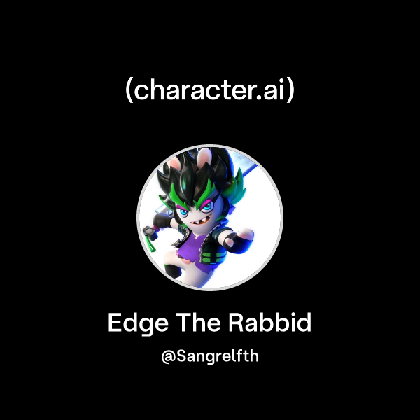 Chat with Edge The Rabbid | character.ai | AI Chat, Reimagined–Your ...