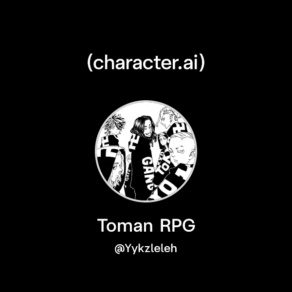 Chat with Toman RPG | character.ai | Personalized AI for every moment ...