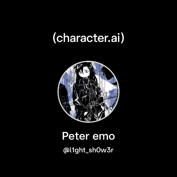 Chat with Peter emo | character.ai | Personalized AI for every moment of your day