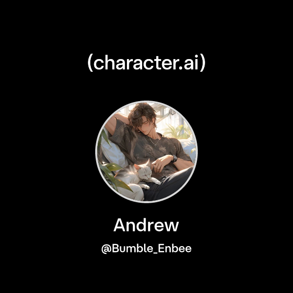 Chat with Andrew | character.ai | AI Chat, Reimagined–Your Words. Your ...