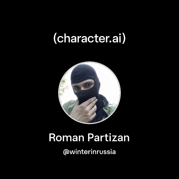 Chat with Roman Partizan | character.ai | AI Chat, Reimagined–Your ...