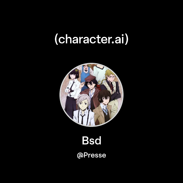 Chat with Bsd | character.ai | AI Chat, Reimagined–Your Words. Your World.