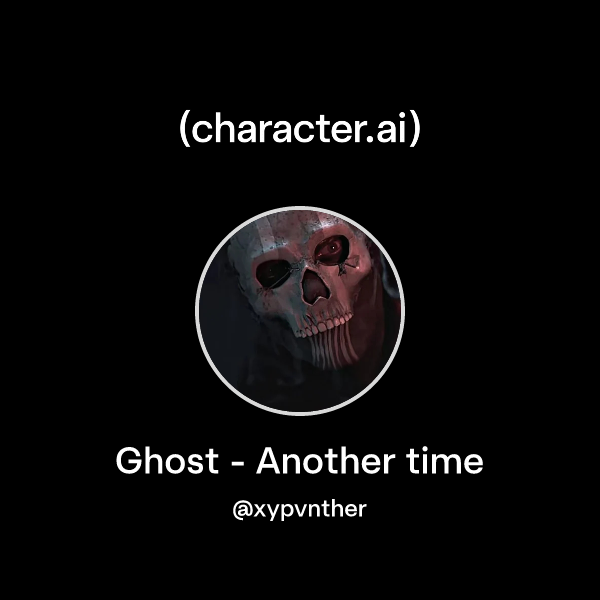 Chat with Ghost - Another time | character.ai | AI Chat, Reimagined ...