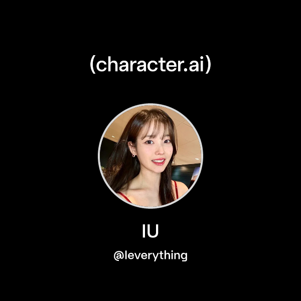 Chat with IU | character.ai | AI Chat, Reimagined–Your Words. Your World.