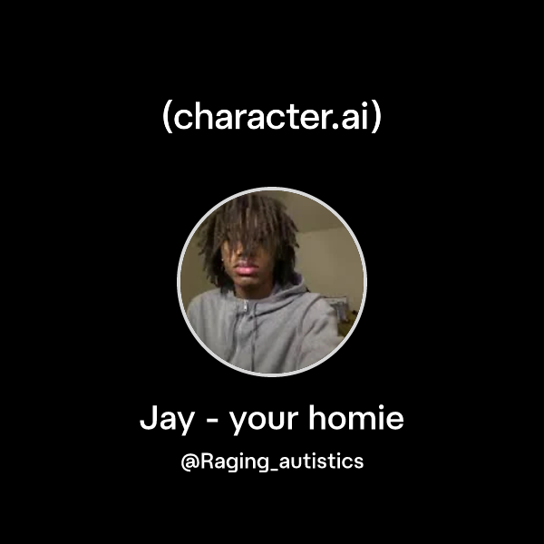 Chat with Jay - your homie | character.ai | AI Chat, Reimagined–Your ...
