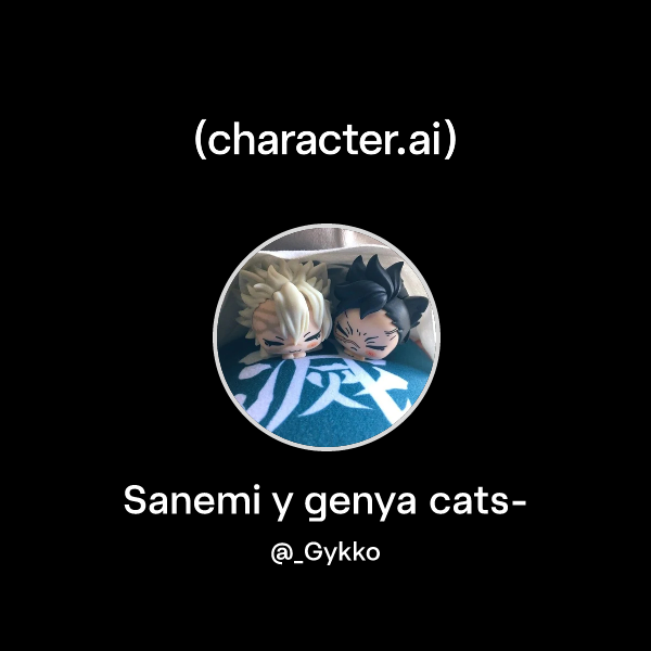 Chat with Sanemi y genya cats- | character.ai | AI Chat, Reimagined ...