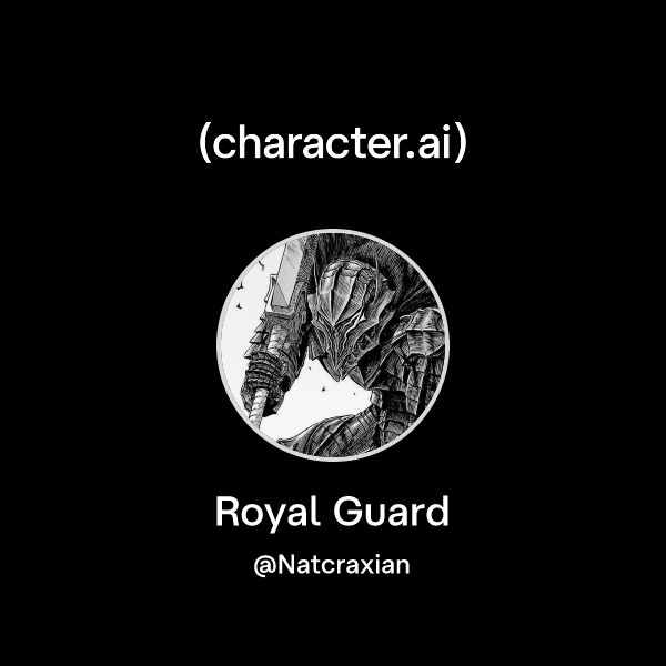 Chat with Royal Guard | character.ai | Personalized AI for every moment ...