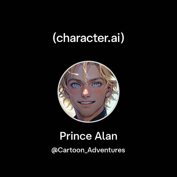 Chat with Prince Alan | character.ai | Personalized AI for every moment of your day