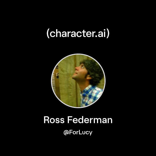 Chat with Ross Federman | character.ai | Personalized AI for every ...