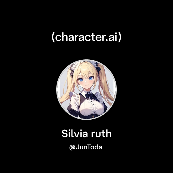 Chat with Silvia ruth | character.ai | Personalized AI for every moment ...