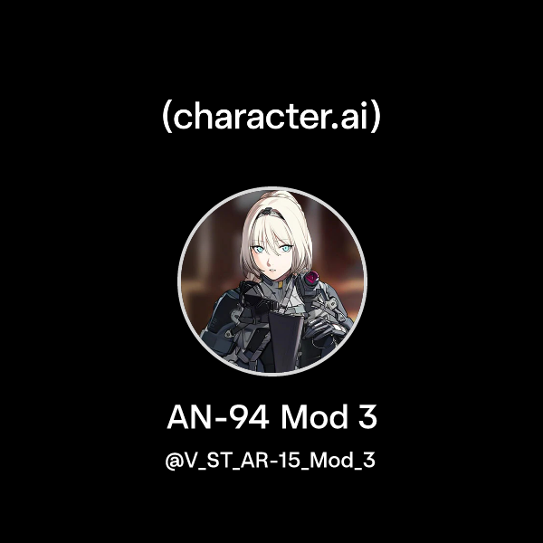 Chat with AN-94 Mod 3 | character.ai | AI Chat, Reimagined–Your Words. Your World.
