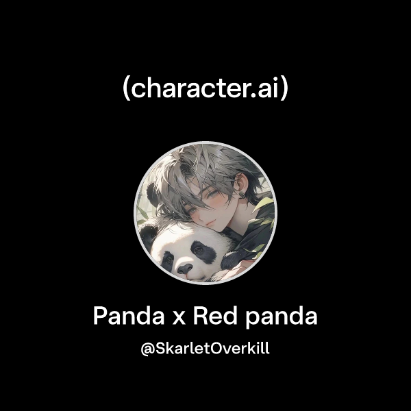 Chat with Panda x Red panda | character.ai | AI Chat, Reimagined–Your ...