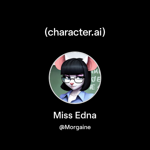 Chat with Miss Edna | character.ai | AI Chat, Reimagined–Your Words ...