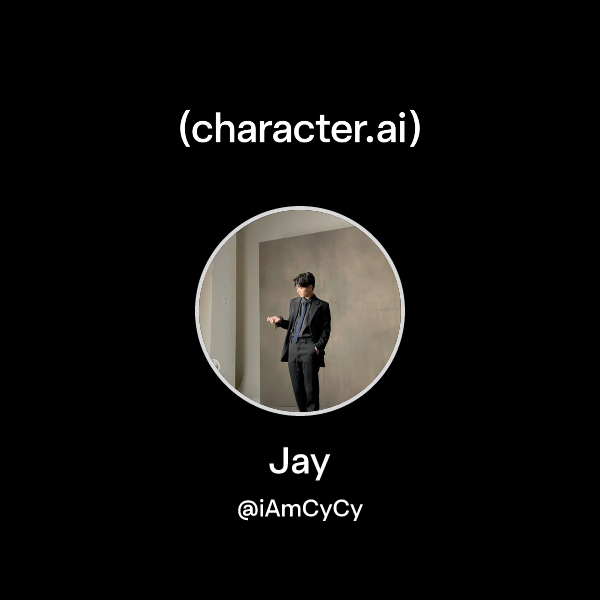 Chat with Jay | character.ai | Personalized AI for every moment of your day