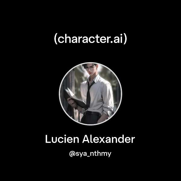 Chat with Lucien Alexander | character.ai | Personalized AI for every ...